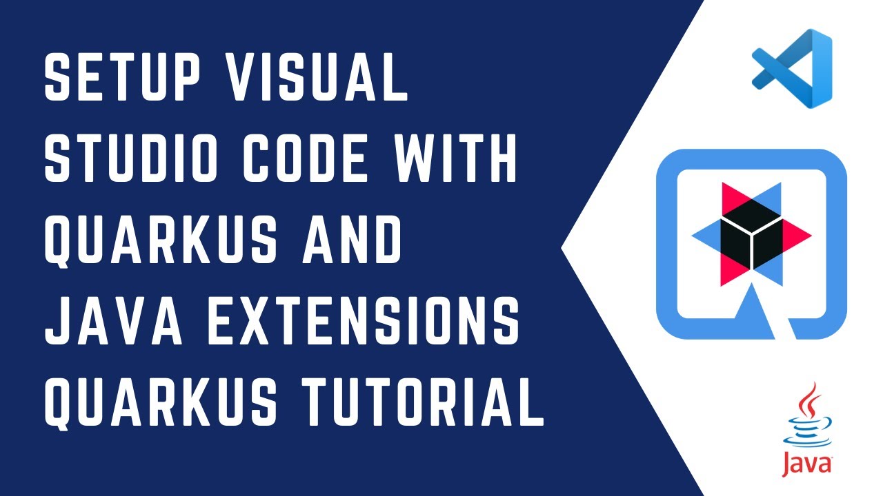 Setup Visual Studio Code with Java and Quarkus extensions | Quarkus Tutorial | QUARKUS  | Java