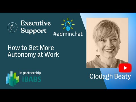 Clodagh Beaty - How to Get More Autonomy at Work