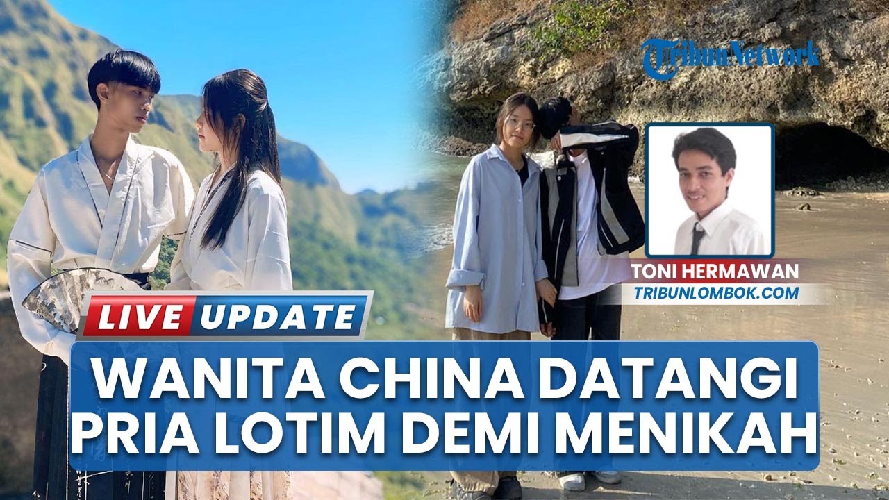 Viral! WNA China Datangi Pria Lombok demi Penuhi Janji Menikah, Awalnya Bertemu di Bandara