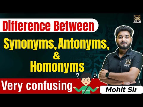 Difference Between Synonyms and Antonyms & Homonyms in English Grammar | By Mohit Sir | SD Campus