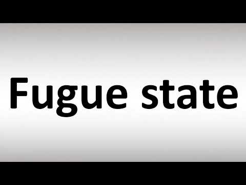 How to Pronounce Fugue state