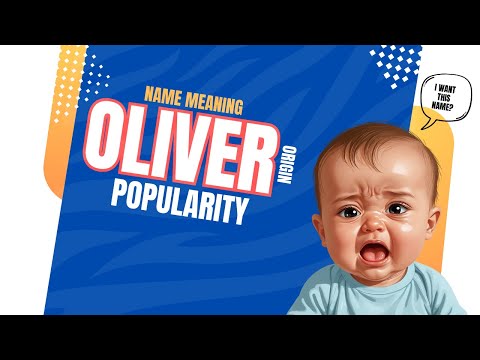 Oliver Name Meaning, Origin & Popularity: Why It’s a Top Baby Name!