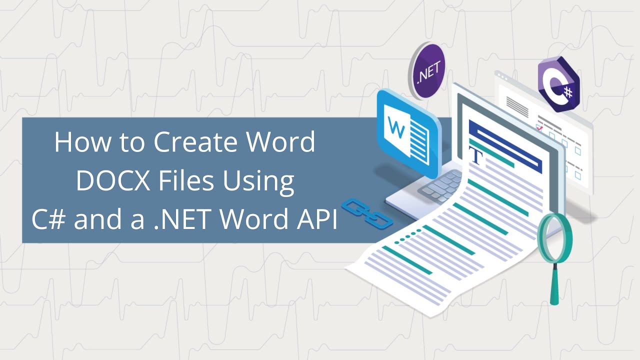 How to Create Word DOCX Files Using C# and a .NET Word API
