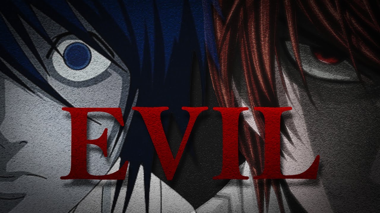 Both Light and L are evil - Death Note Analysis