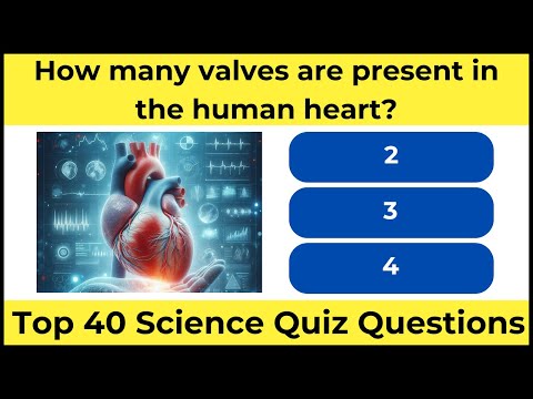 40 Science Quiz Questions | General Knowledge Questions and Answers | Science Quiz Questions