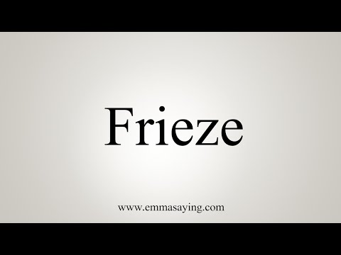 How To Say Frieze