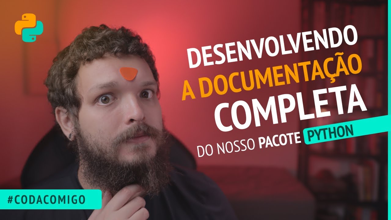 Desenvolvendo a documentação completa do nosso pacote Python #CodaComigo