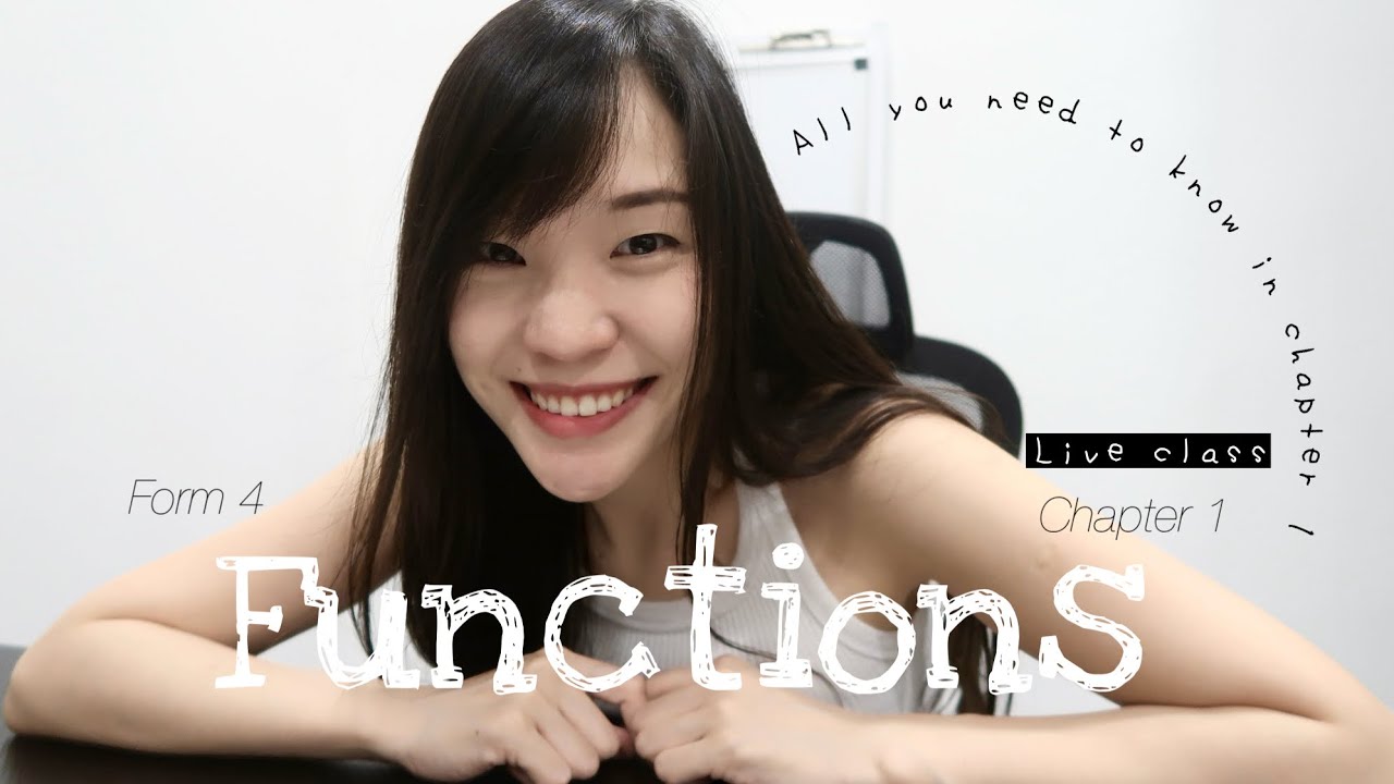 【ENG】 ADD MATHS | Form 4 Chapter 1: Functions All you need to know to score LIVE CLASS
