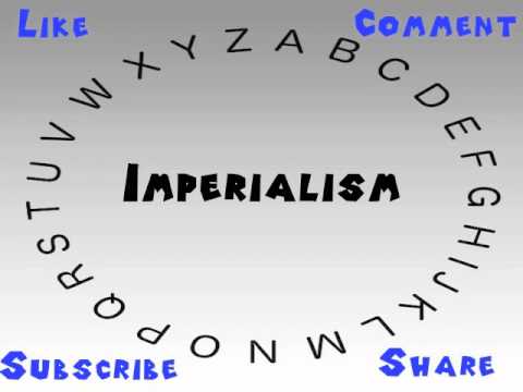 How to Say or Pronounce Imperialism