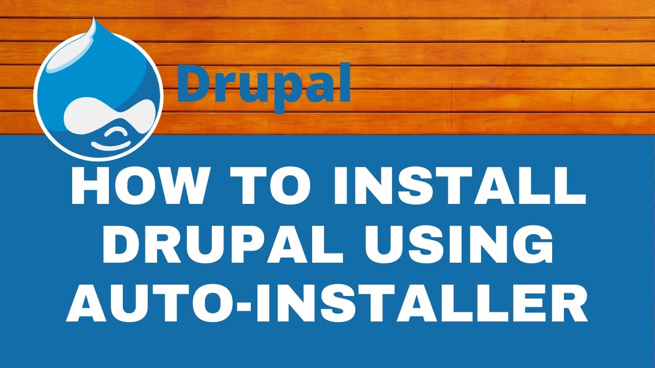 How to Install Drupal on cPanel Using SOFTACULOUS Auto Installer 2021
