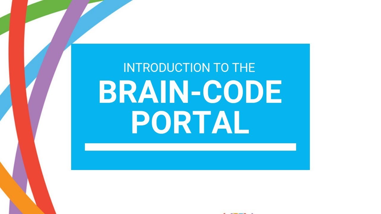 Brain-CODE Training Module: Introduction to Portal and Security Guidelines