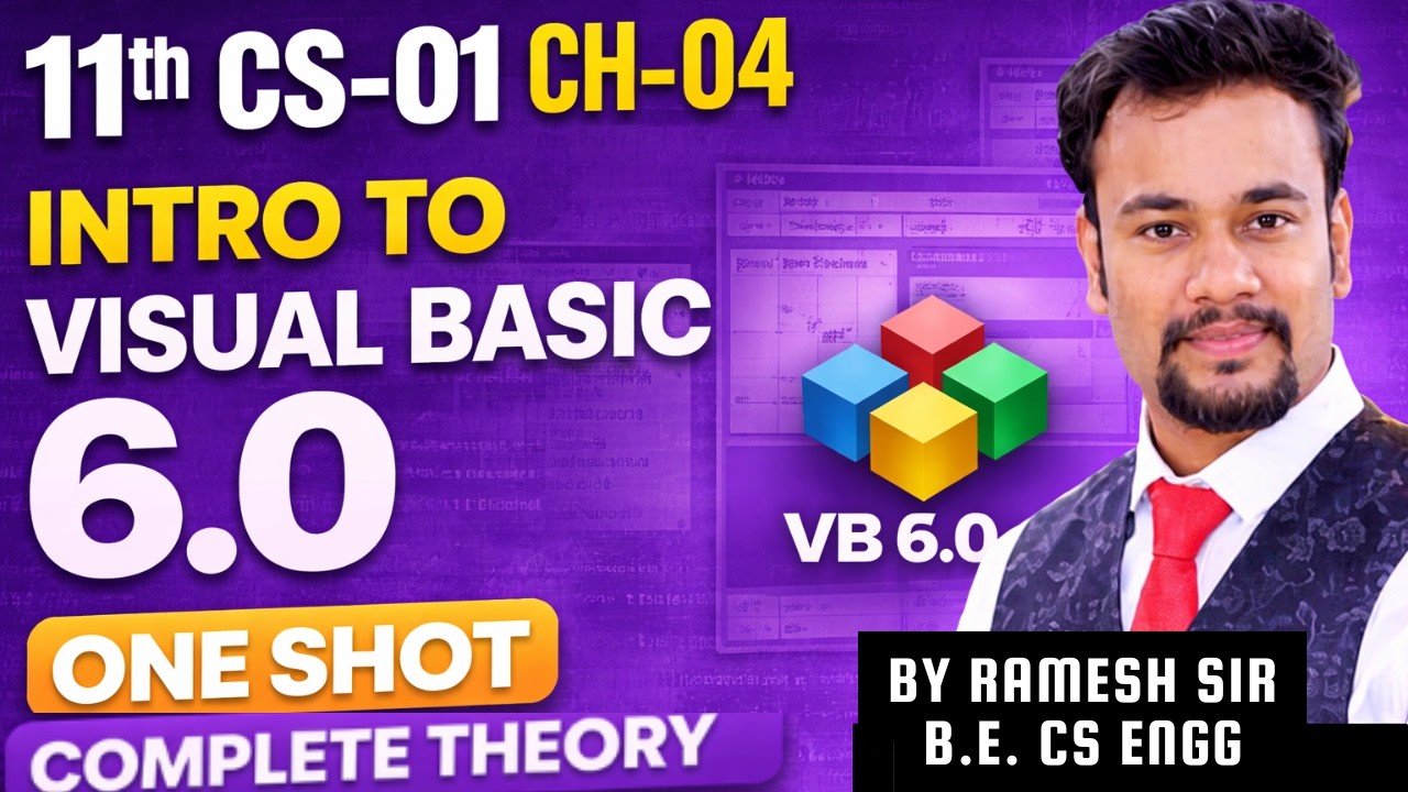 11th CS-01 Chapter 04 | Visual Basic 6.0 One Shot 🔥 Complete Theory