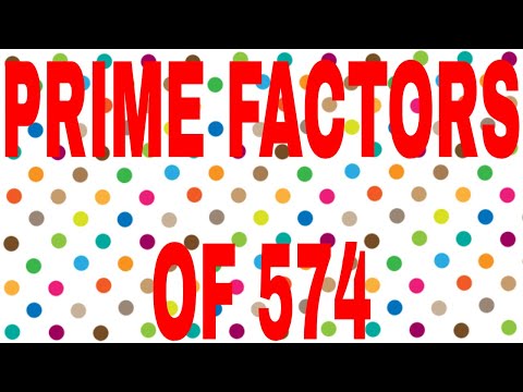 PRIME FACTORS OF 574