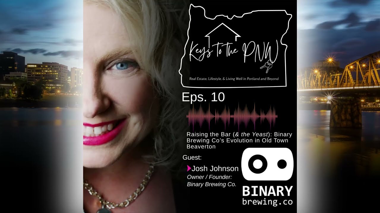 Keys to the PNW | Ep. 10 | Raising the Bar: Binary Brewing Co’s Evolution in Old Town Beaverton