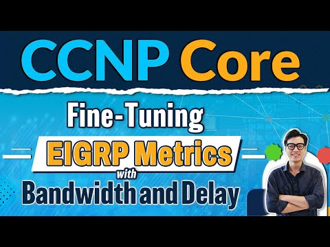 Fine Tune EIGRP Metrics Like a Pro with Bandwidth and Delay