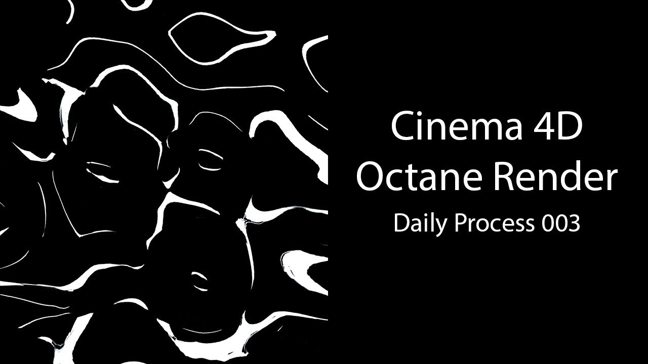 Cinema 4D and Octane Render Daily Process Tutorial 003