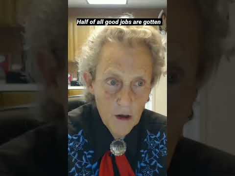 TEMPLE GRANDIN on using your CONTACTS and CONNECTIONS to get a JOB! #templegrandin