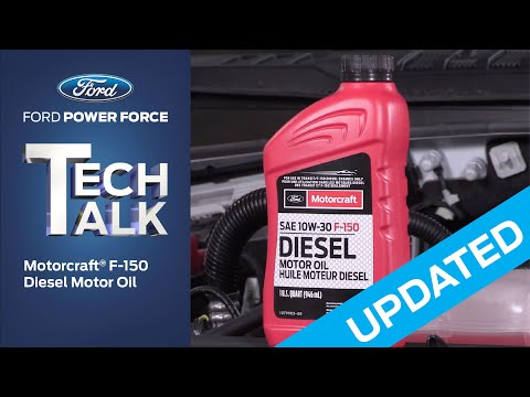 Updated - Motorcraft® F-150 Diesel Motor Oil | Ford Tech Talk