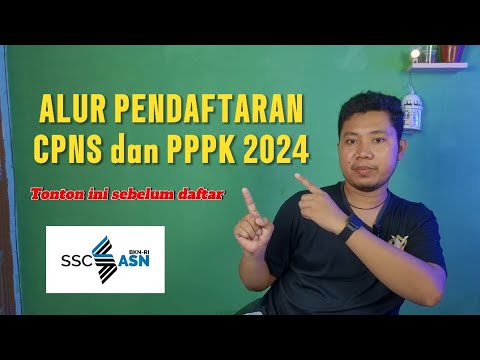 BARU❗️ALUR PENDAFTARAN CPNS dan PPPK 2024 || P3K TEKNIS SSCASN BKN