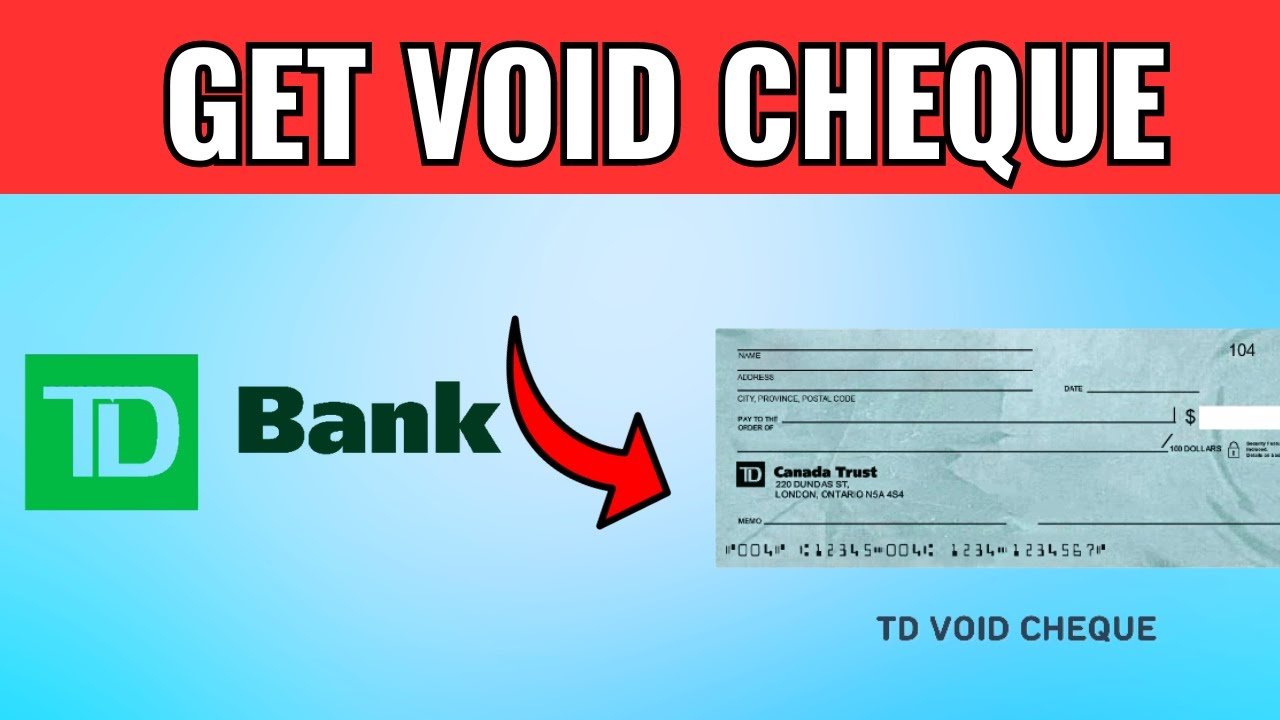 How To Get Void Cheque TD Online (2025) - STEP BY STEP