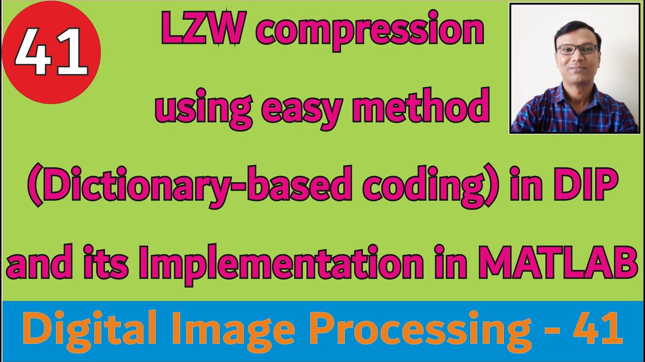 LZW compression using easy method(Dictionary-based coding)in DIP & its Implementation in MATLAB #DIP