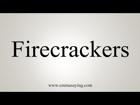 How To Say Firecrackers
