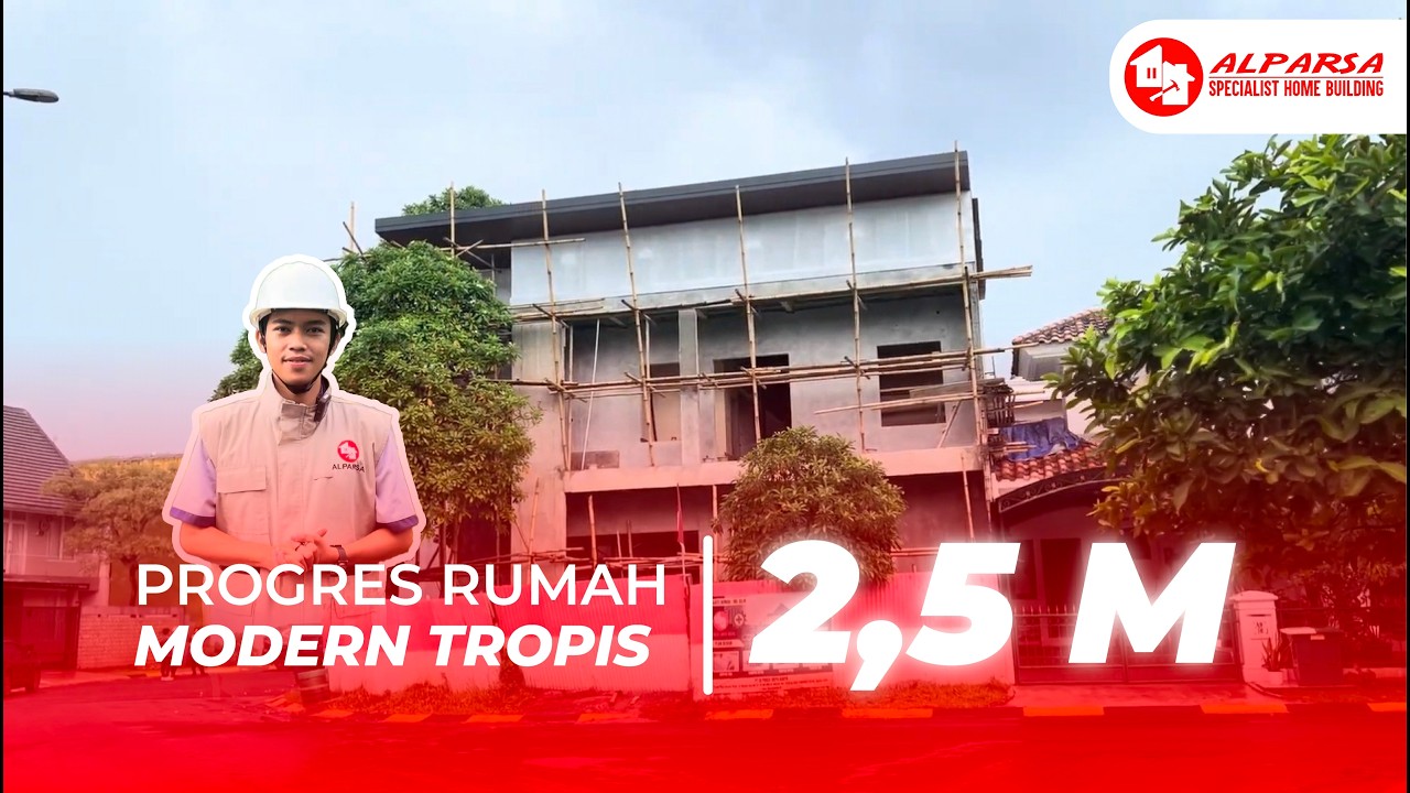 Update Progress Pembangunan Rumah 2,5 M‼️- BSD Tangsel | PT. Alparsa Cipta Karya
