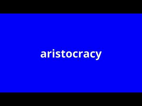 what is the meaning of aristocracy