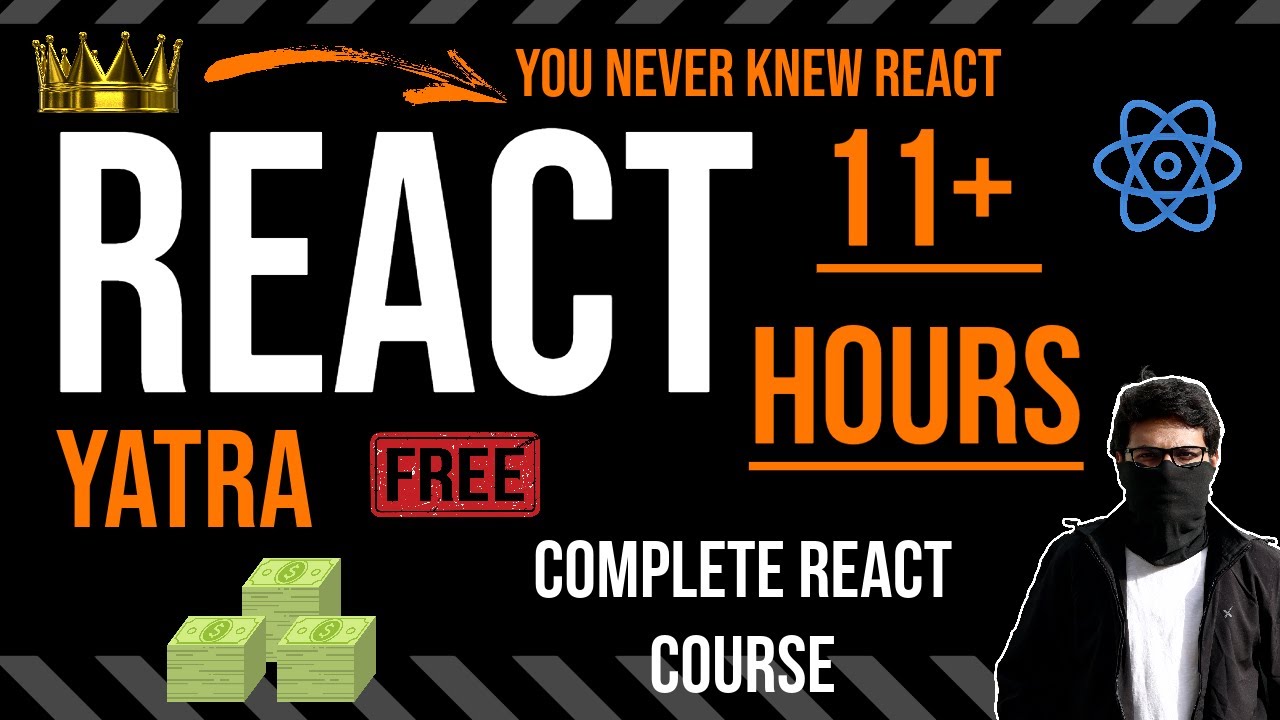 Complete ReactJS Course | 11 Hours+ | React Yatra: You Never Knew React 🚀