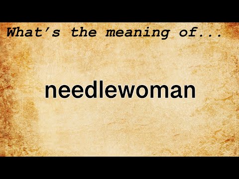 Needlewoman Meaning | Definition of Needlewoman