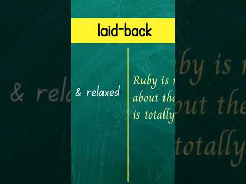 laid-back || English vocabulary || Spoken English || Idioms and phrases || personality adjective
