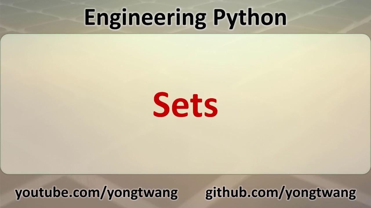 Engineering Python 06C: Sets