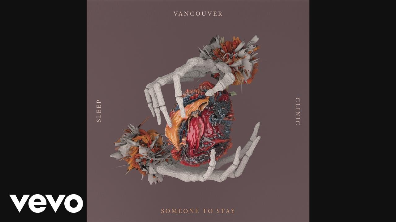 Vancouver Sleep Clinic - Someone to Stay (Audio)