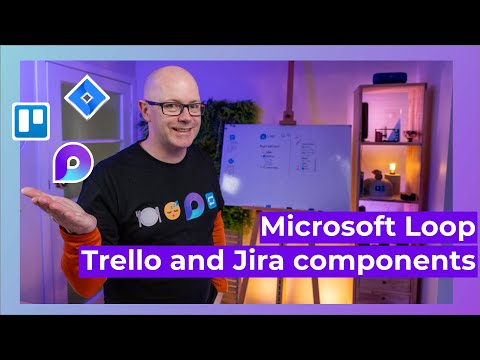 New in Microsoft Loop: Trello and Jira components