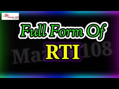 full form of RTI | RTI full form | full form RTI | RTI Means | RTI Stands for | Meaning of RTI | RTI