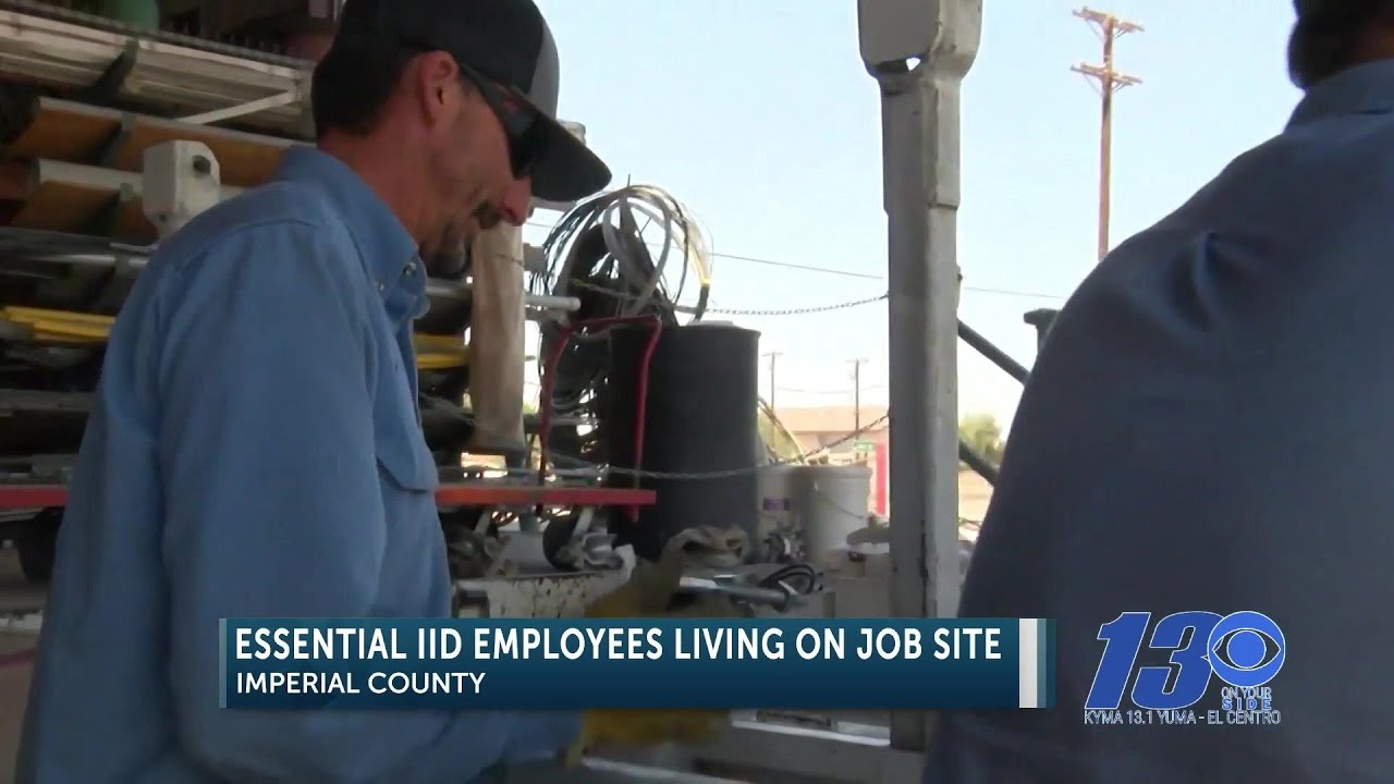 Essential IID employees living on job site to stay protected