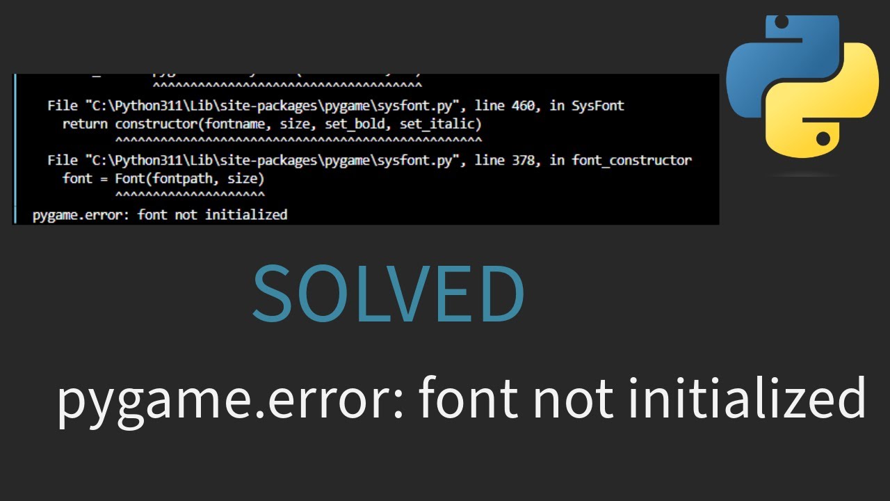 Solved :pygame.error: font not initialized in python