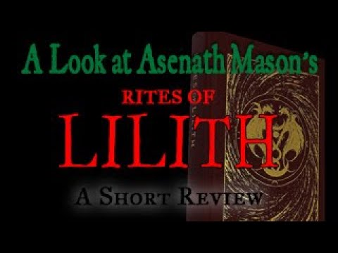 A Look at the Rites of Lilith by Asenath Mason
