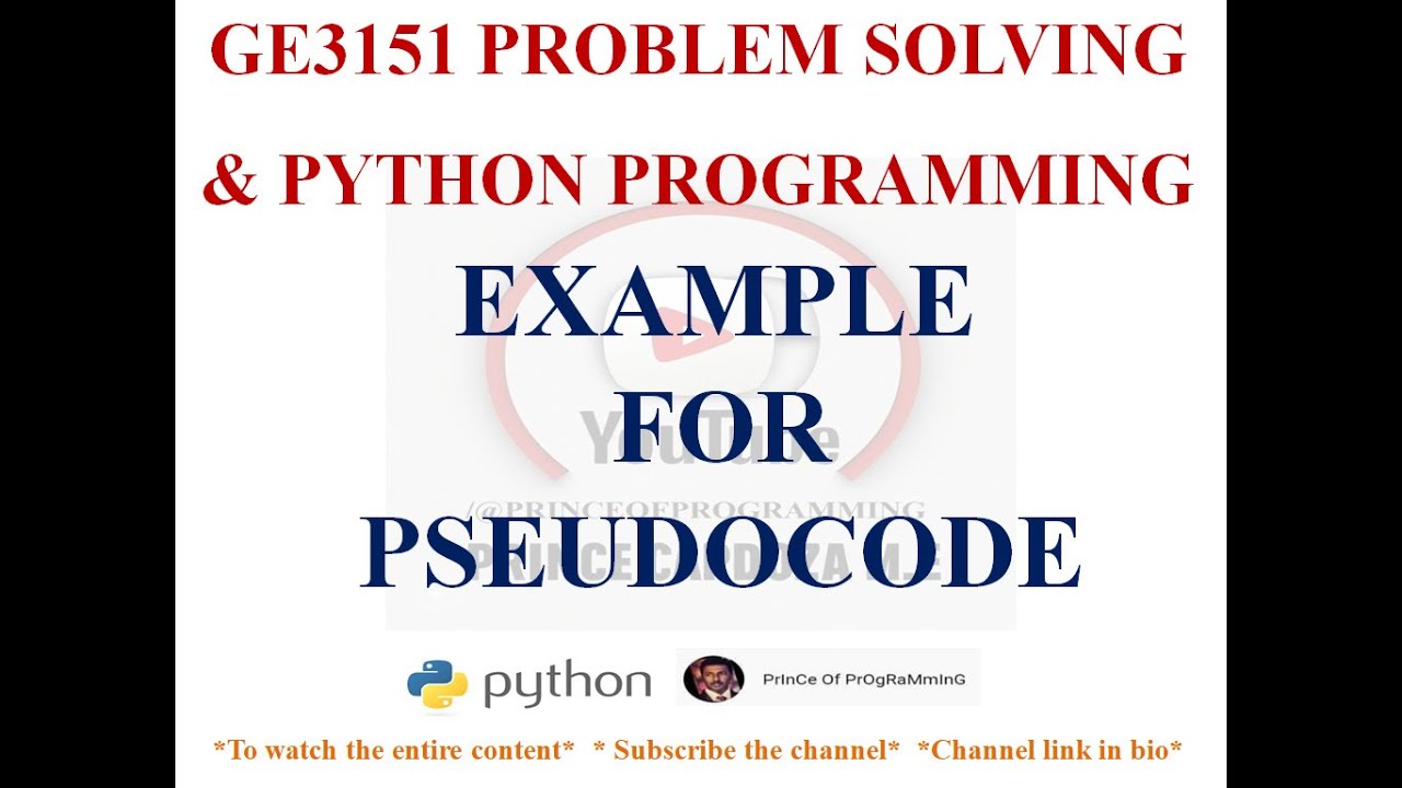 EXAMPLES FOR  PSEUDOCODE  | GE3151 PROBLEM SOLVING AND PYTHON PROGRAMMING NOTES
