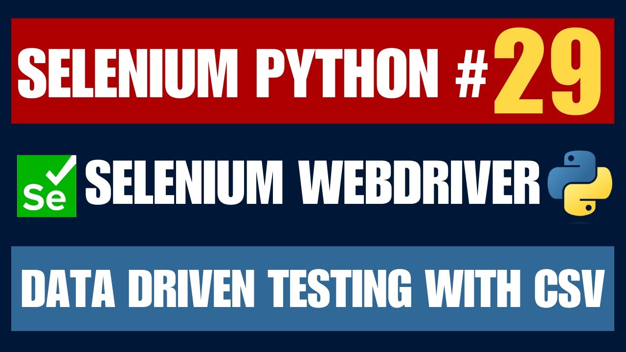 Selenium Python #29 | Data Driven Testing with CSV