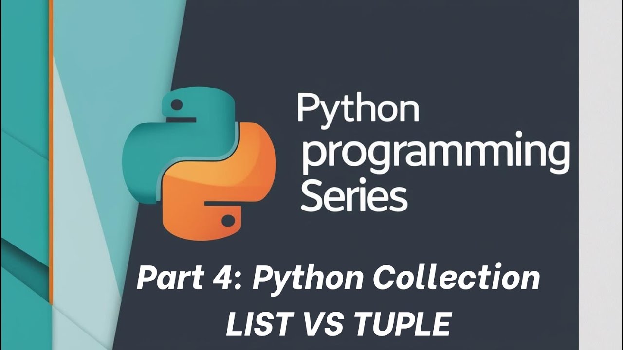 Python tutorial: Part 4: LIST VS TUPLE
