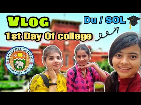 First Day Of College | School Of Open Learning | OFFLINE CLASSES Du SoL