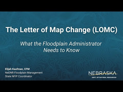 The Letter of Map Change (LOMC): What the Floodplain Administrator Needs to Know