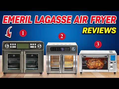 Emeril Lagasse Air Fryer Reviews: Which Emeril Lagasse Air Fryer is BEST?