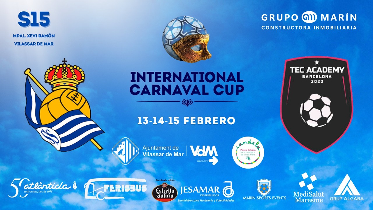 International Carnaval Cup 2026  - S15 - Real Sociedad - TEC Academy