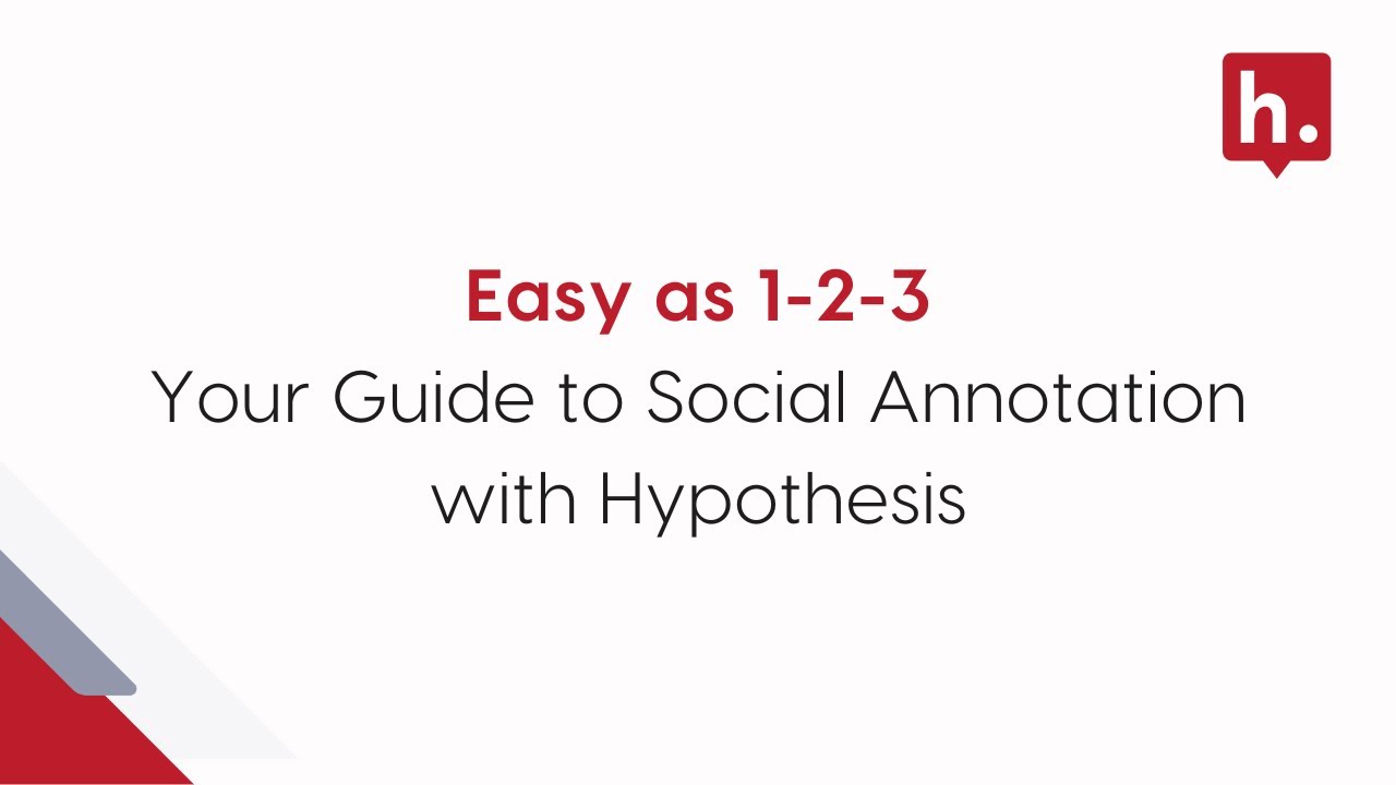 Easy as 1 2 3, Your Guide to Social Annotation with Hypothesis