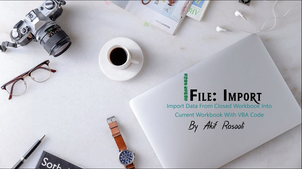 Import Data From Closed Workbook Into Current Workbook With VBA Code