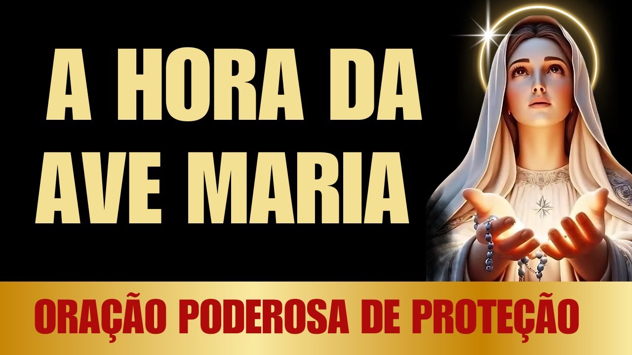 🔴A Hora da Ave Maria – Reze Conosco com Fé e Devoção
