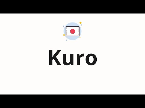 How to pronounce Kuro