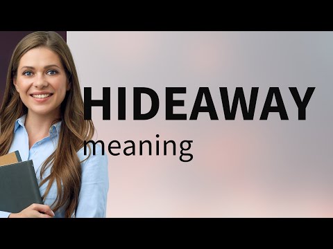 "Hideaway" Uncovered: Dive into its Meaning